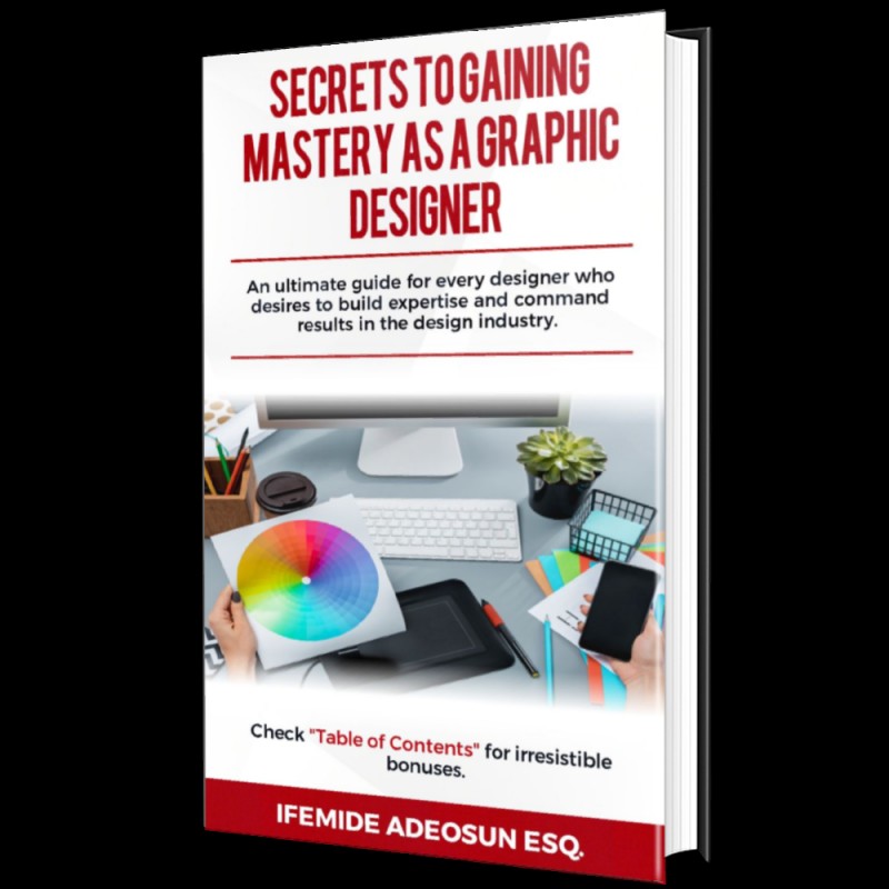 Buy SECRETS TO GAINING MASTERY AS A GRAPHIC DESIGNER by Distinct ...