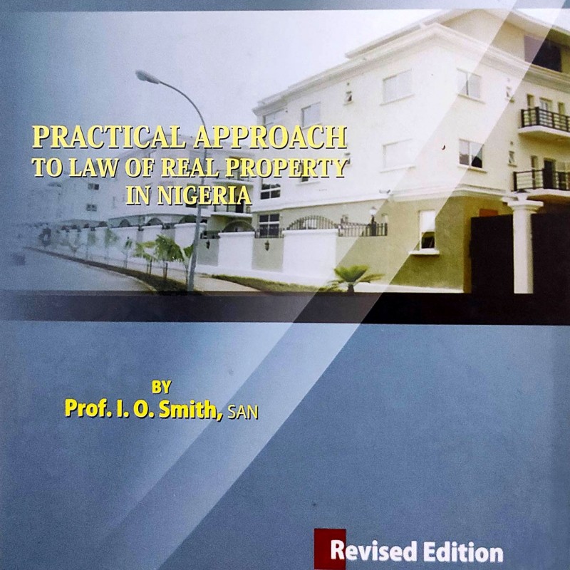 Buy Practical Approach to Law of Real Property in Nigeria Revised Edition by I. O. Smith Online ...