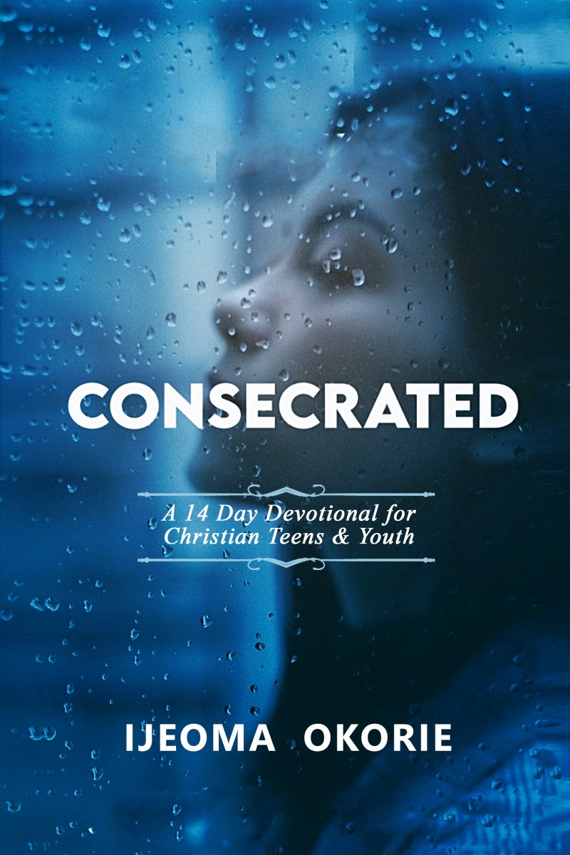 Get Consecrated (A 14-day devotional for christian teenagers and youth) by Ijeoma Okorie on Selar