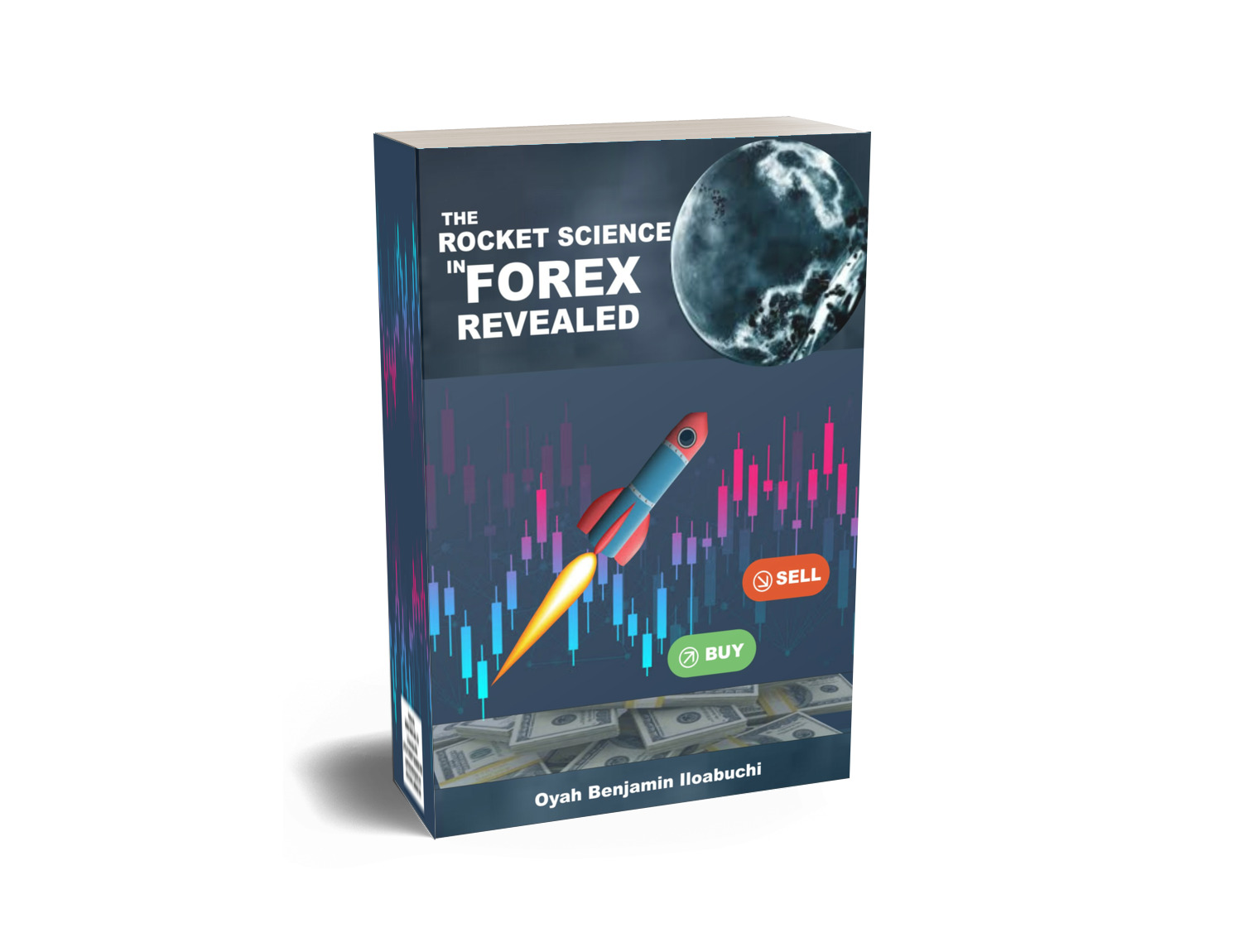 Buy THE ROCK SCIENCE IN FOREX REVEALED by Oyah Benjamin Iloabuchi on Selar
