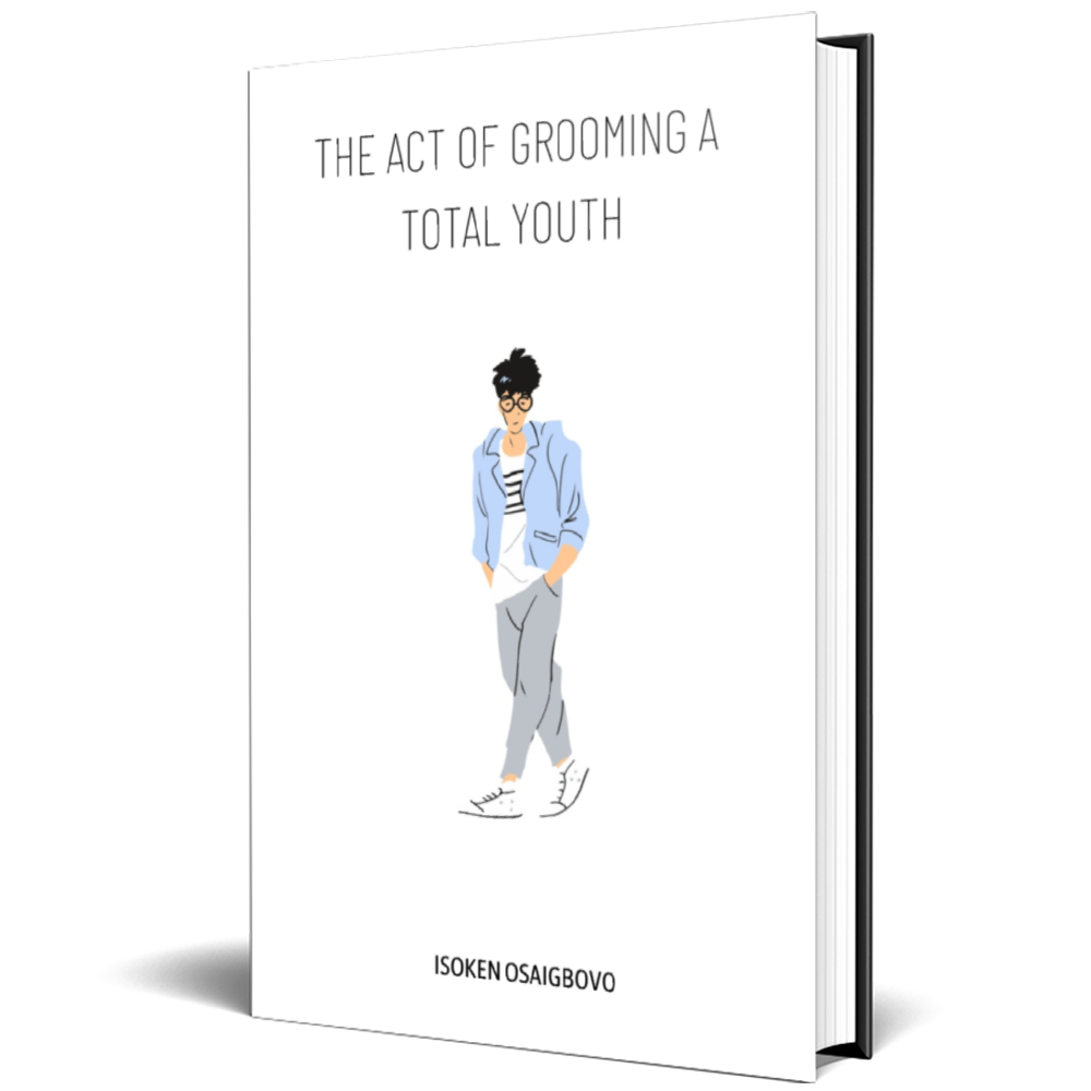 Buy THE ACT OF GROOMING A TOTAL YOUTH by Isoken Osaigbovo on Selar