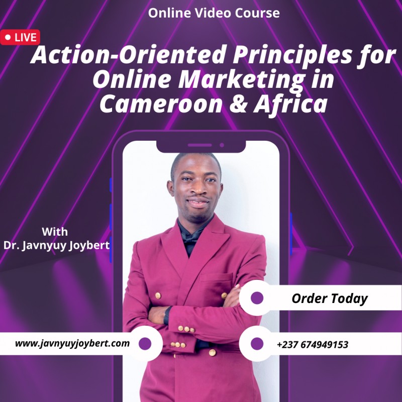 Buy Action Oriented Principles for Online Marketing in Cameroon & Africa (Video Course) by ...