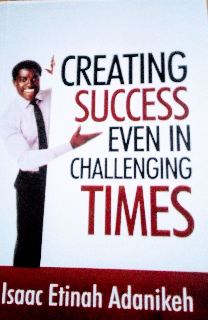 Buy Creating Success Even in Challenging Times by Jessica Essien Okon ...