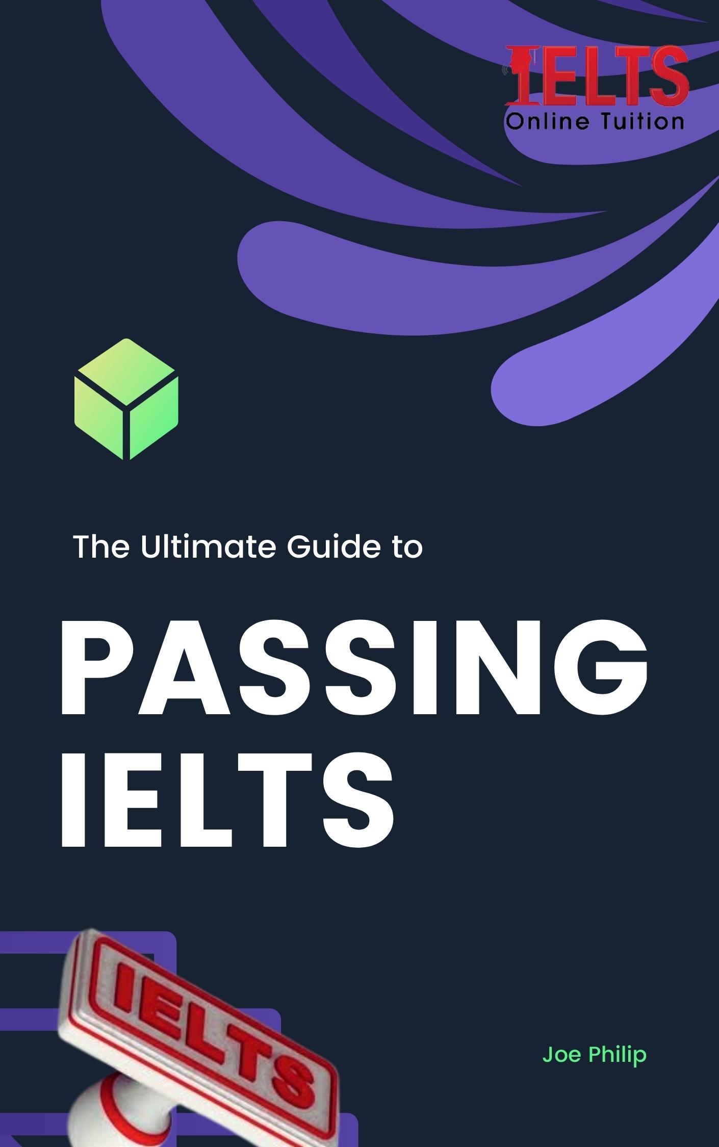 Buy The Ultimate Guide to Passing IELTS by IELTS Maestro on Selar