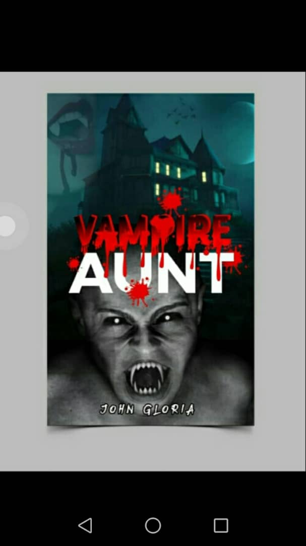 Buy Vampire Aunt by Gloria Oluchi John on Selar