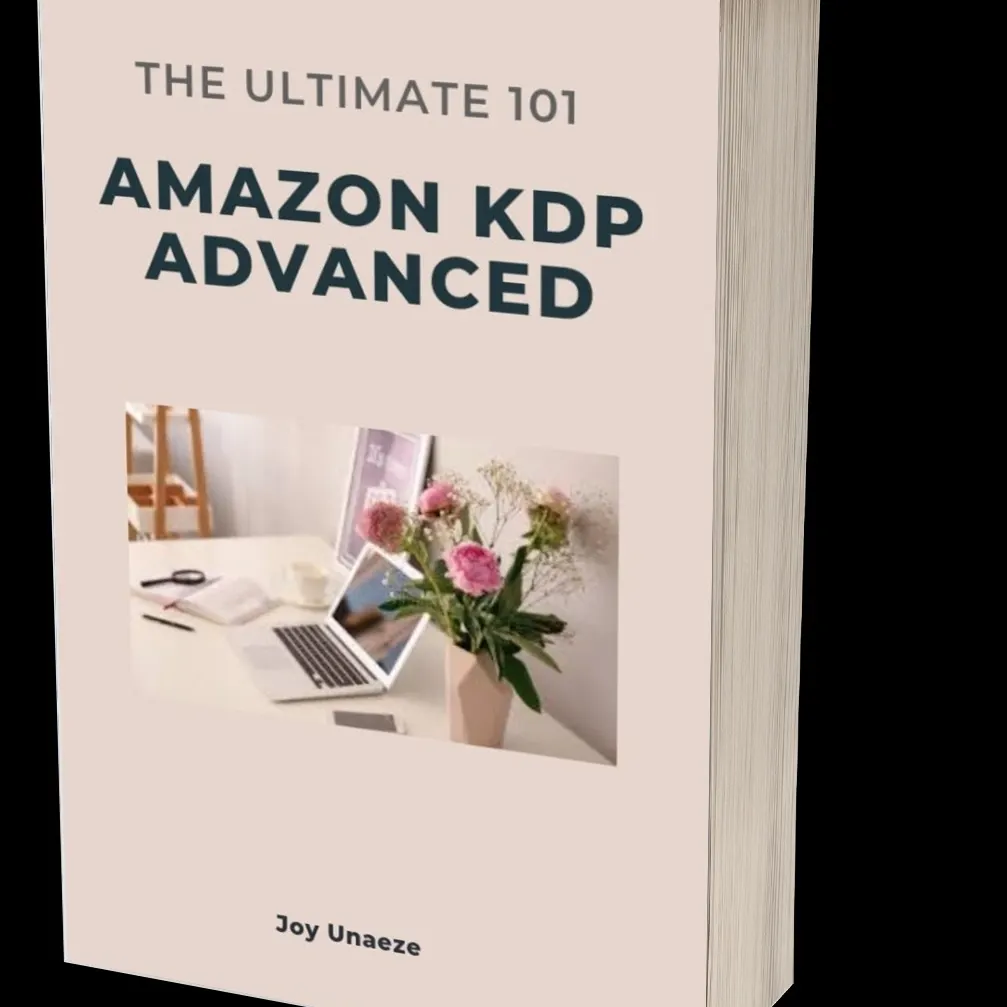 Buy Ultimate Guide Amazon kdp Advanced by Joy Unaeze on Selar