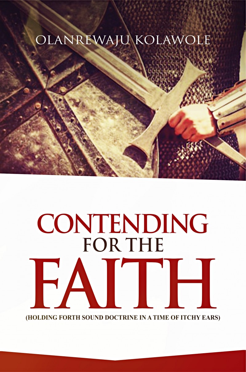 Buy Contending For The Faith by Olanrewaju Kolawole on Selar