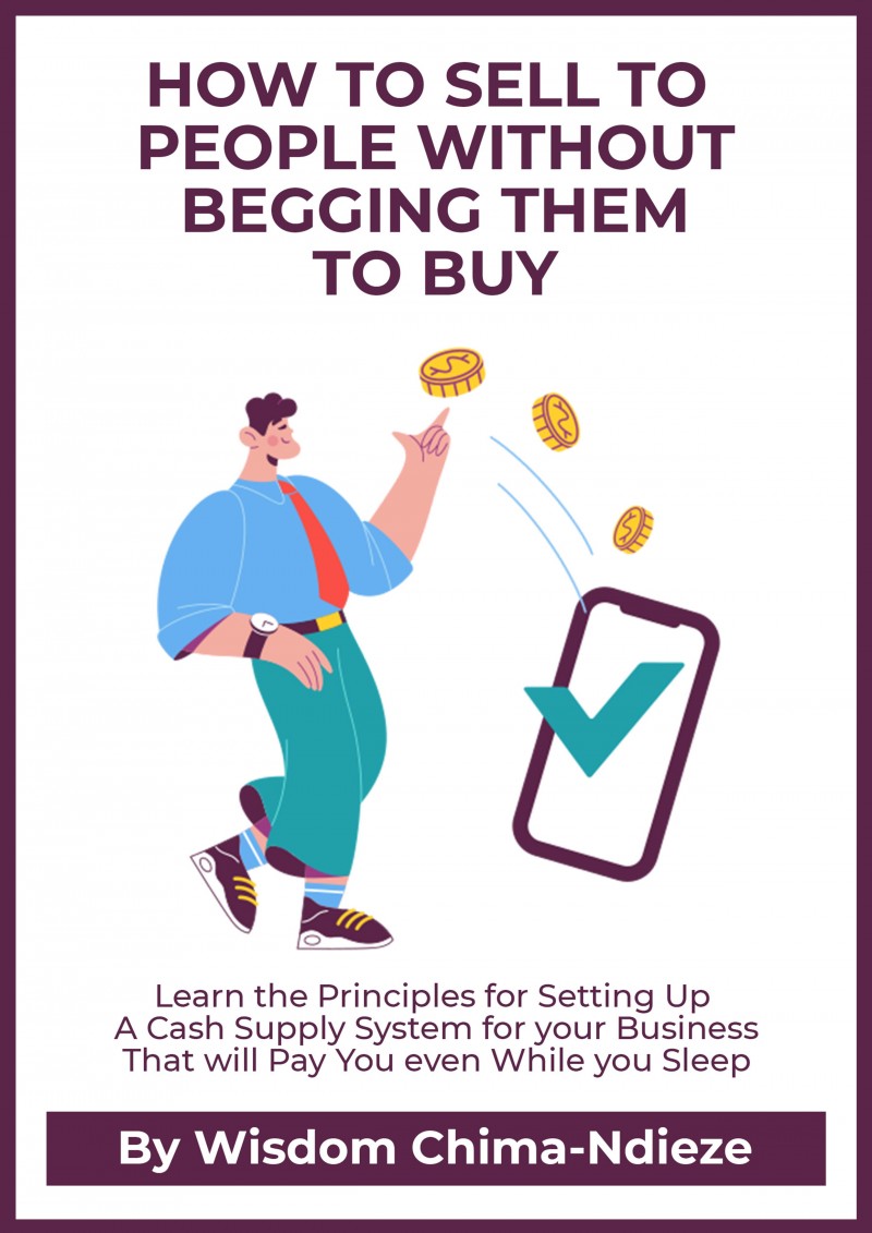 Get The How to Sell To People Without Begging Them To Buy Ebook by ...
