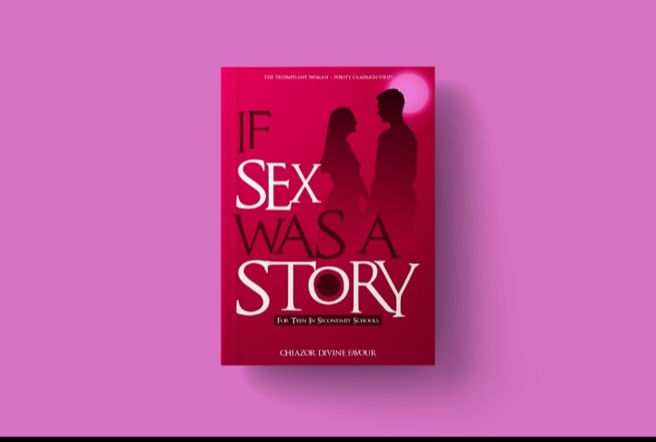 Buy If Sex Was A Story By Chiazor Divine Favour On Selar