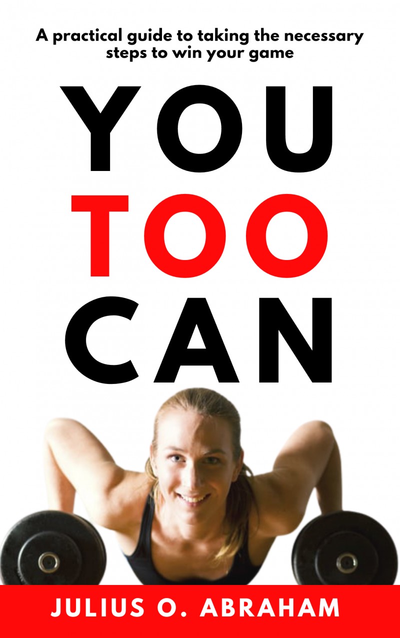 Get YOU TOO CAN by Julius O. Abraham on Selar