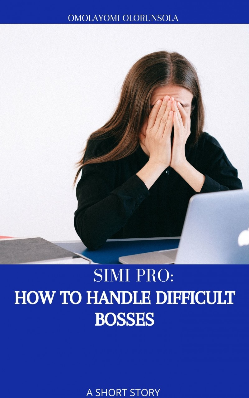 Get SIMI PRO: HOW TO HANDLE DIFFICULT BOSSES by lydigitalproducts on Selar