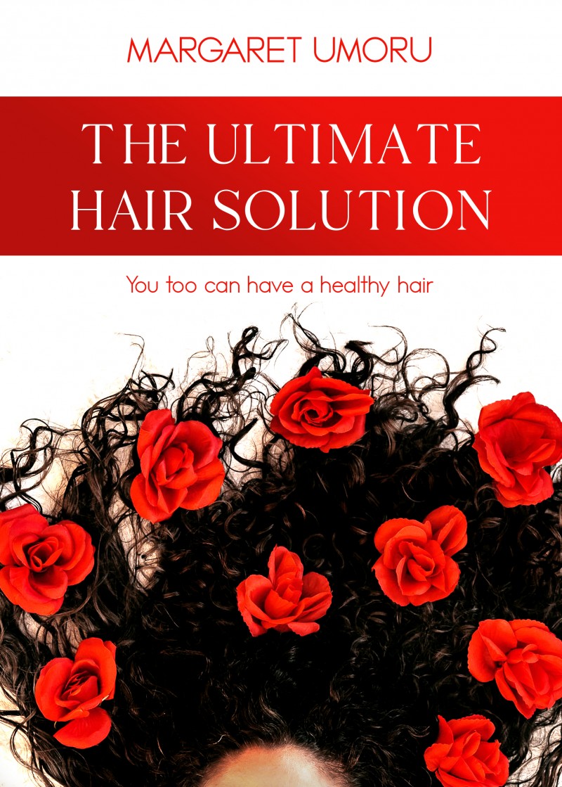 Buy THE ULTIMATE HAIR SOLUTION by Margaret Umoru on Selar