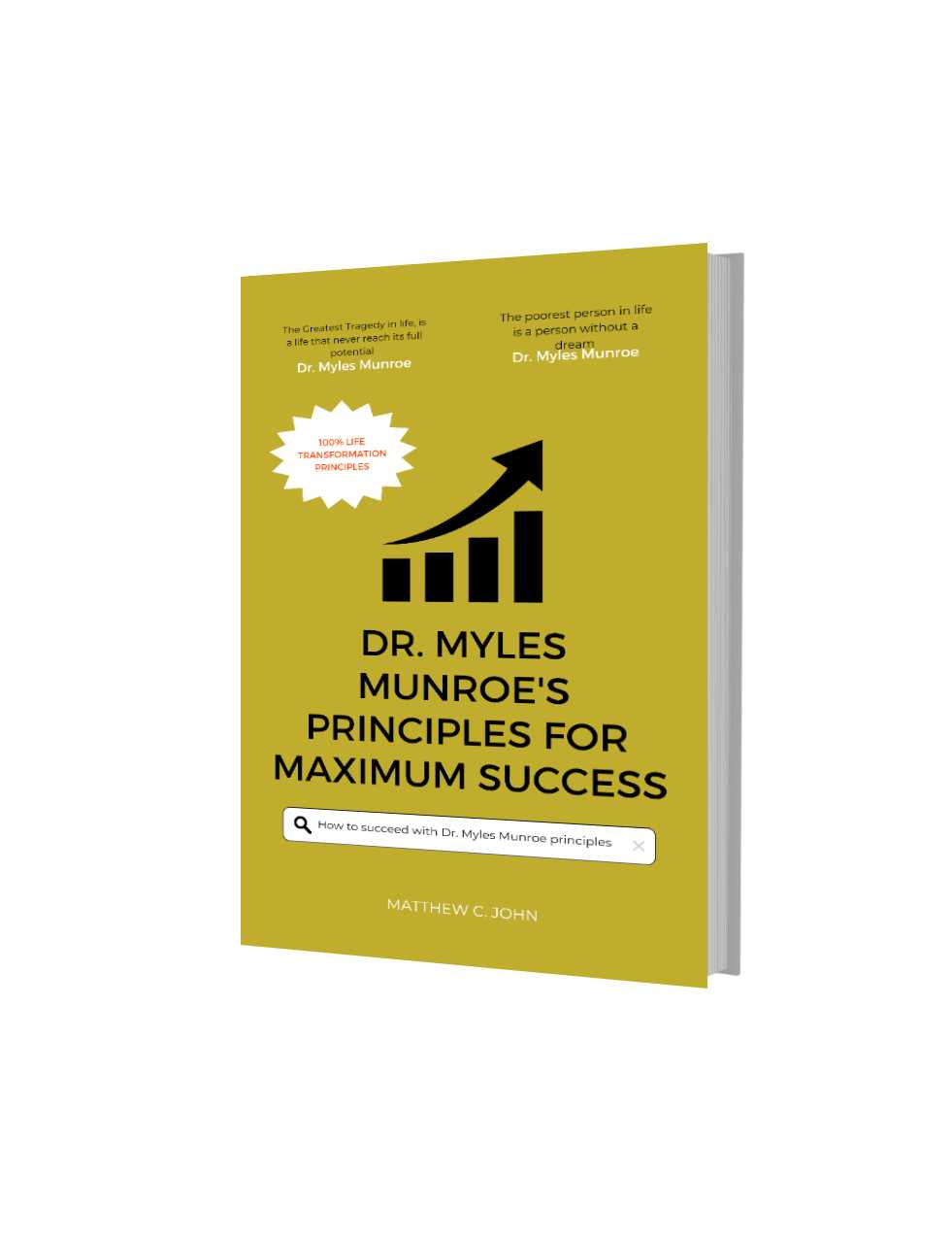 Buy Dr. Myles Munroe Principles For Maximum Success by Matthew C. John ...