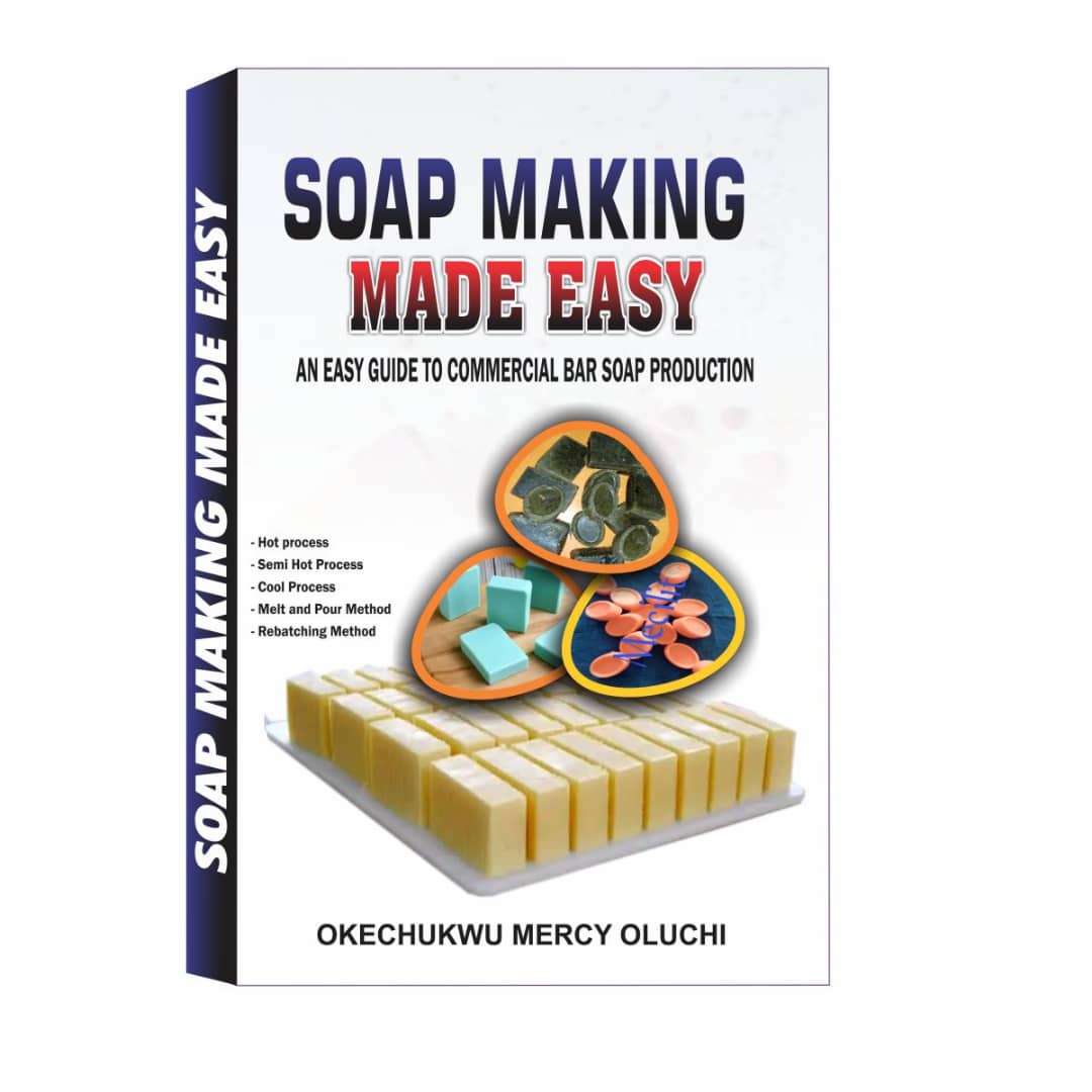 Buy SOAP MAKING MADE EASY by Okechukwu Mercy Oluchi on Selar