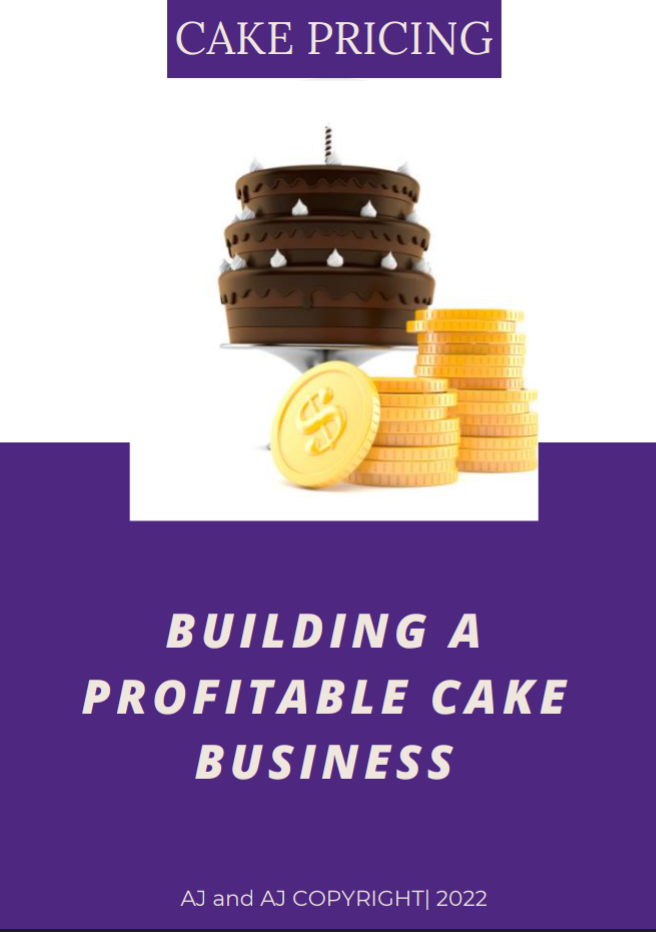 Buy How to Price your Cakes for profit by Edibles by AJ and AJ on Selar