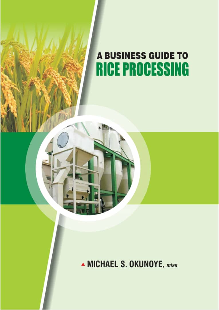 Buy A BUSINESS GUIDE TO RICE PROCESSING by Michael Okunoye on Selar
