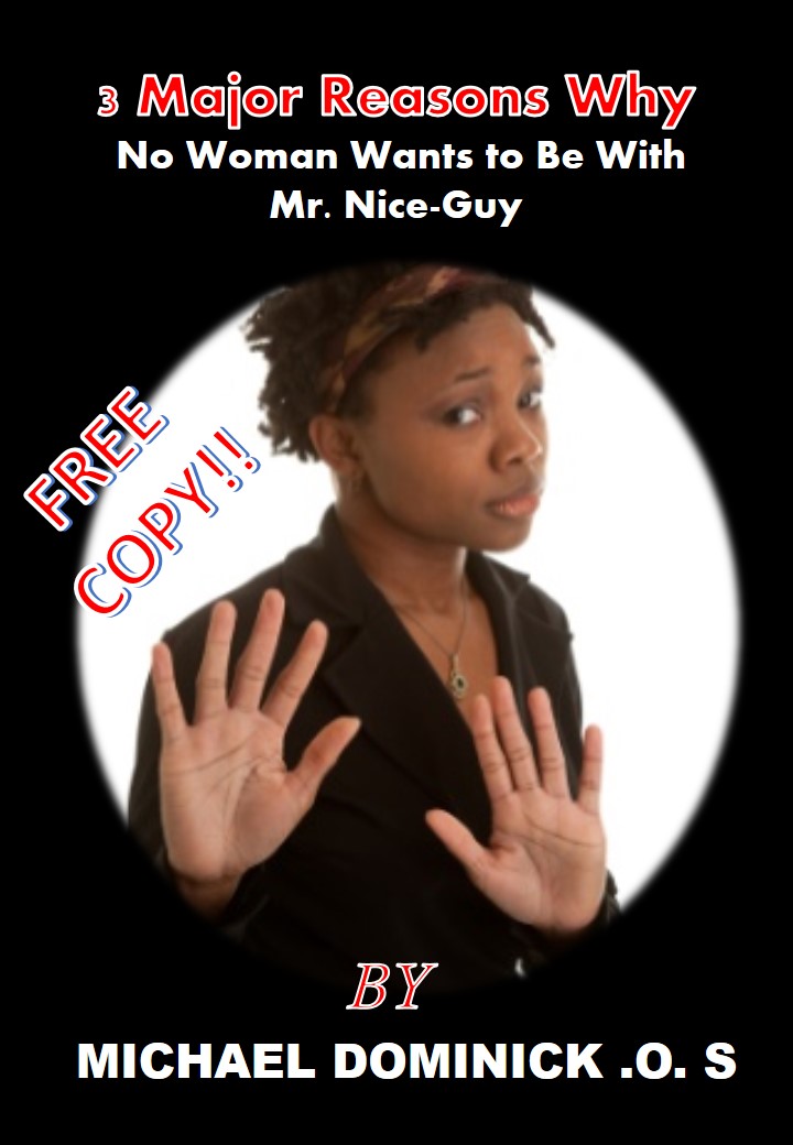 Get 3 Major Reasons Why No Woman Wants To Be With Mr. Nice Guy by ...