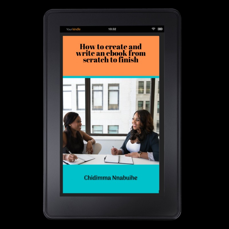 Buy How to create and write an ebook from scratch to finish by Chidimma Nnabuihe on Selar