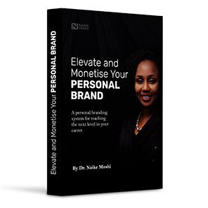 Buy Elevate & Monetize Your Personal Brand by Naike Moshi on Selar
