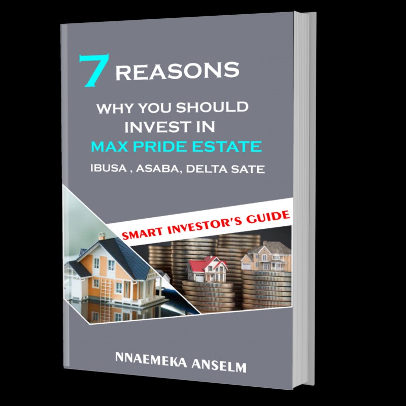 Get 7 REASOSNS WHY YOU SHOULD INVEST IN MAX PRIDE ESTATE IBUSA, ASABA ...