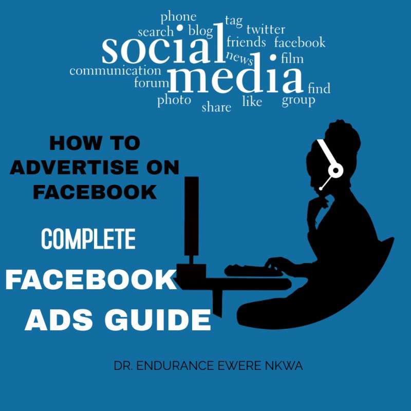 Buy COMPLETE FACEBOOK ADS GUIDE by Ewere Endurance on Selar