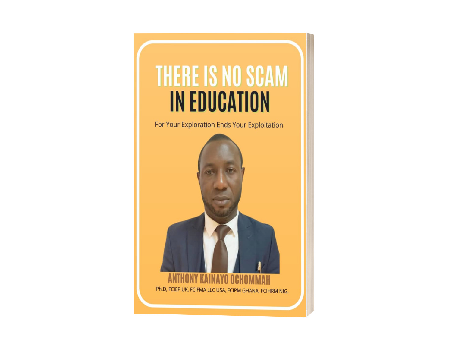 Buy THERE IS NO SCAM IN EDUCATION: For your Exploration ends your ...