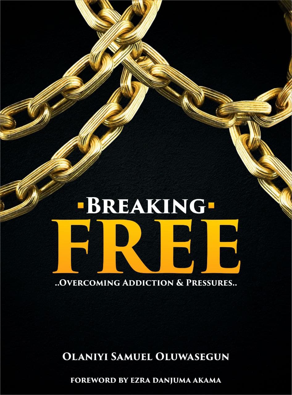 Buy BREAKING FREE: Overcoming addictions and pressures by Olaniyi ...
