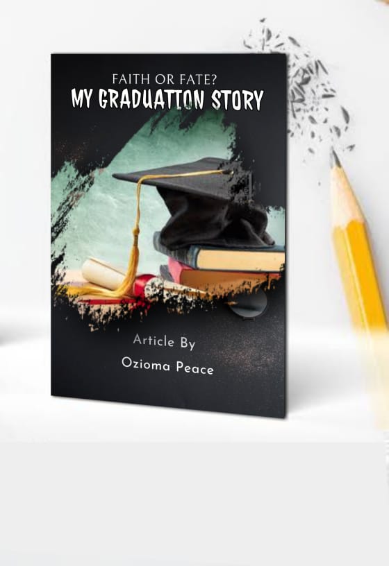 Get My GRADUATION STORY by Okeke Ozioma Peace on Selar