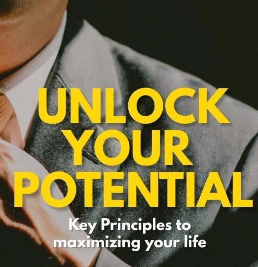 Buy UNLOCK YOUR POTENTIAL (Principles to maximizing YOURSELF) by ...