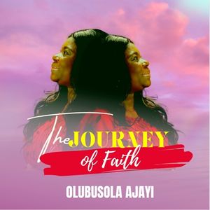 Buy The Journey of Faith by Olubusola Ajayi on Selar