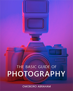 Buy THE BASIC GUIDE OF PHOTOGRAPHY by Omoboro Abraham on Selar