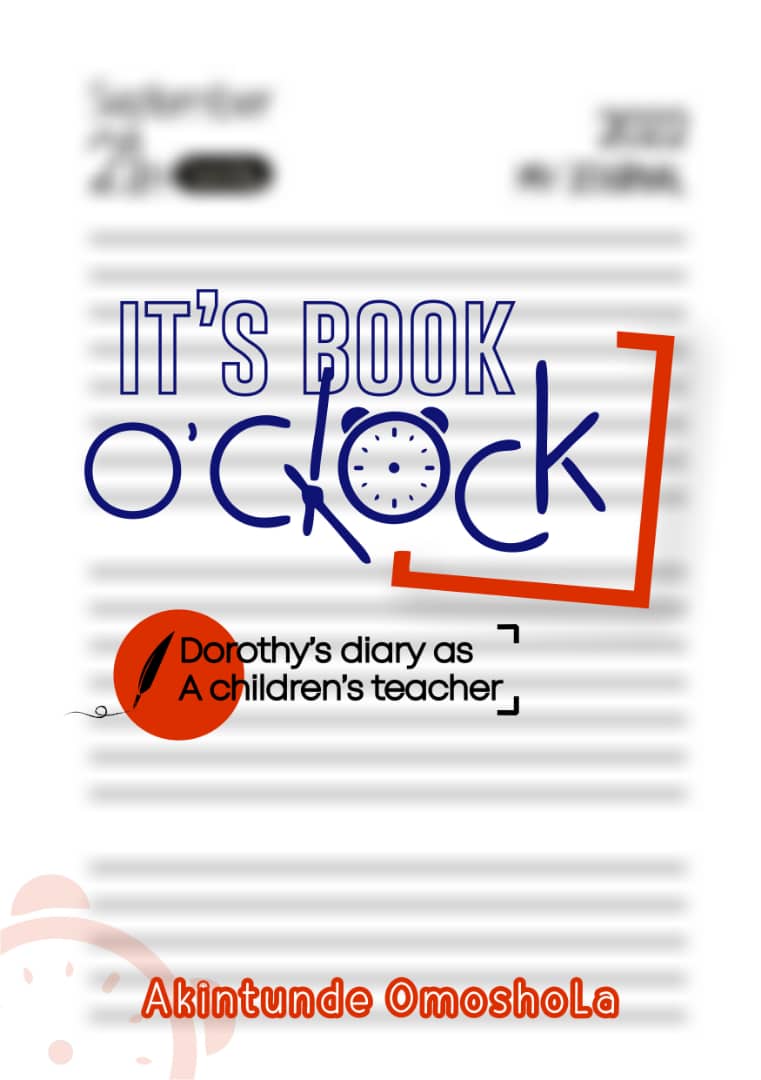 Buy It's Book O'clock by Akintunde Deborah Omoshola on Selar