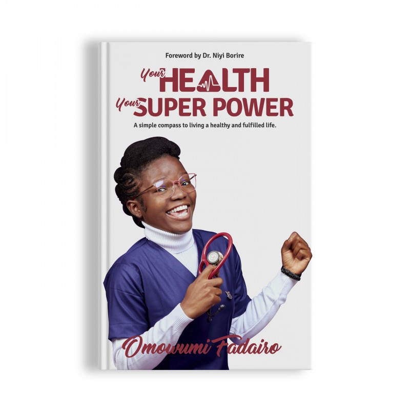 Buy YOUR HEALTH; YOUR SUPERPOWER by Omowumi Fadairo on Selar