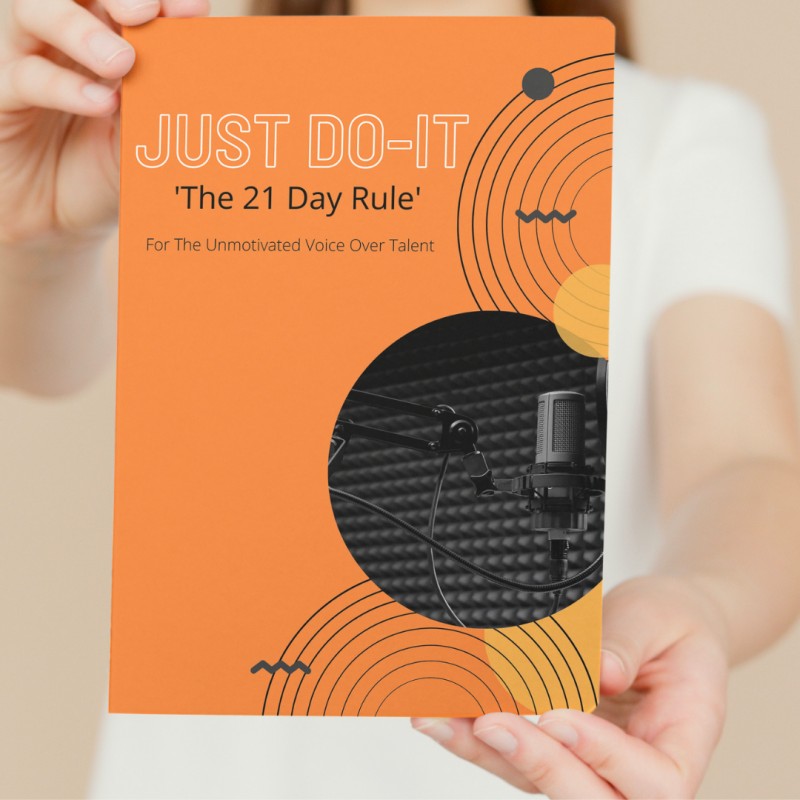 Buy Just Do It- The 21 Day Rule For The Unmotivated Voice Over Talent ...