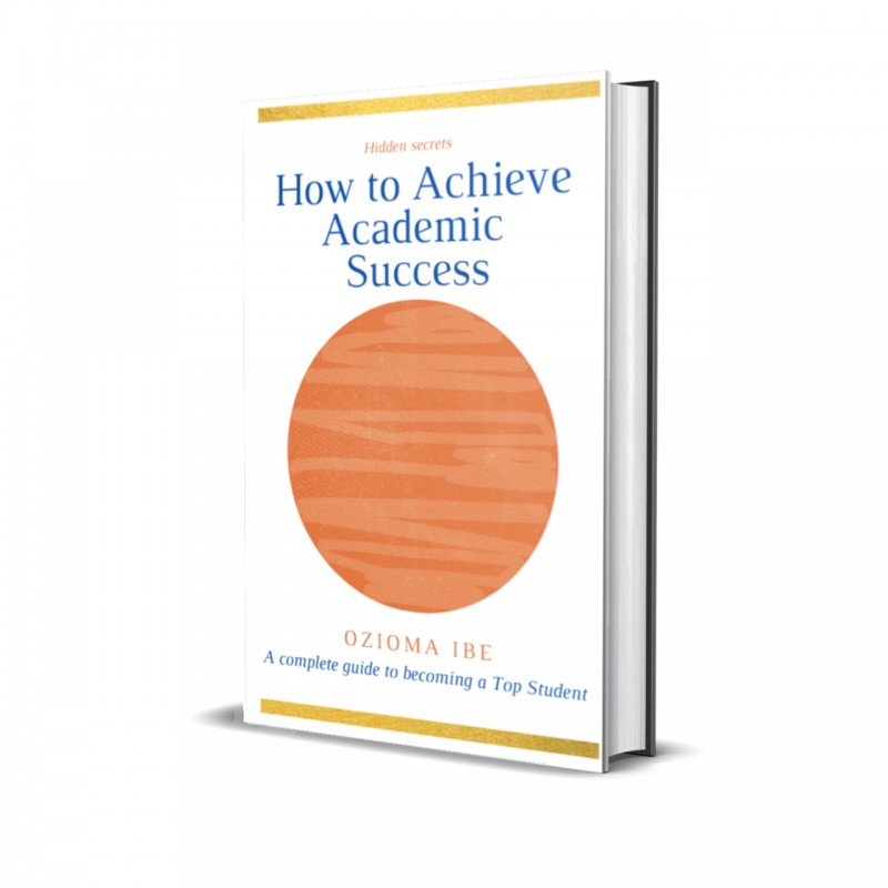Buy How to Achieve Academic Success by Ozioma Ibe on Selar