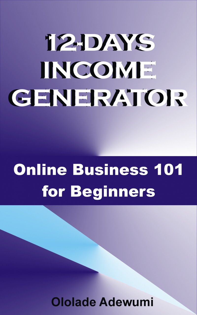 Buy 12-DAYS INCOME GENERATOR by Ololade Adewumi on Selar