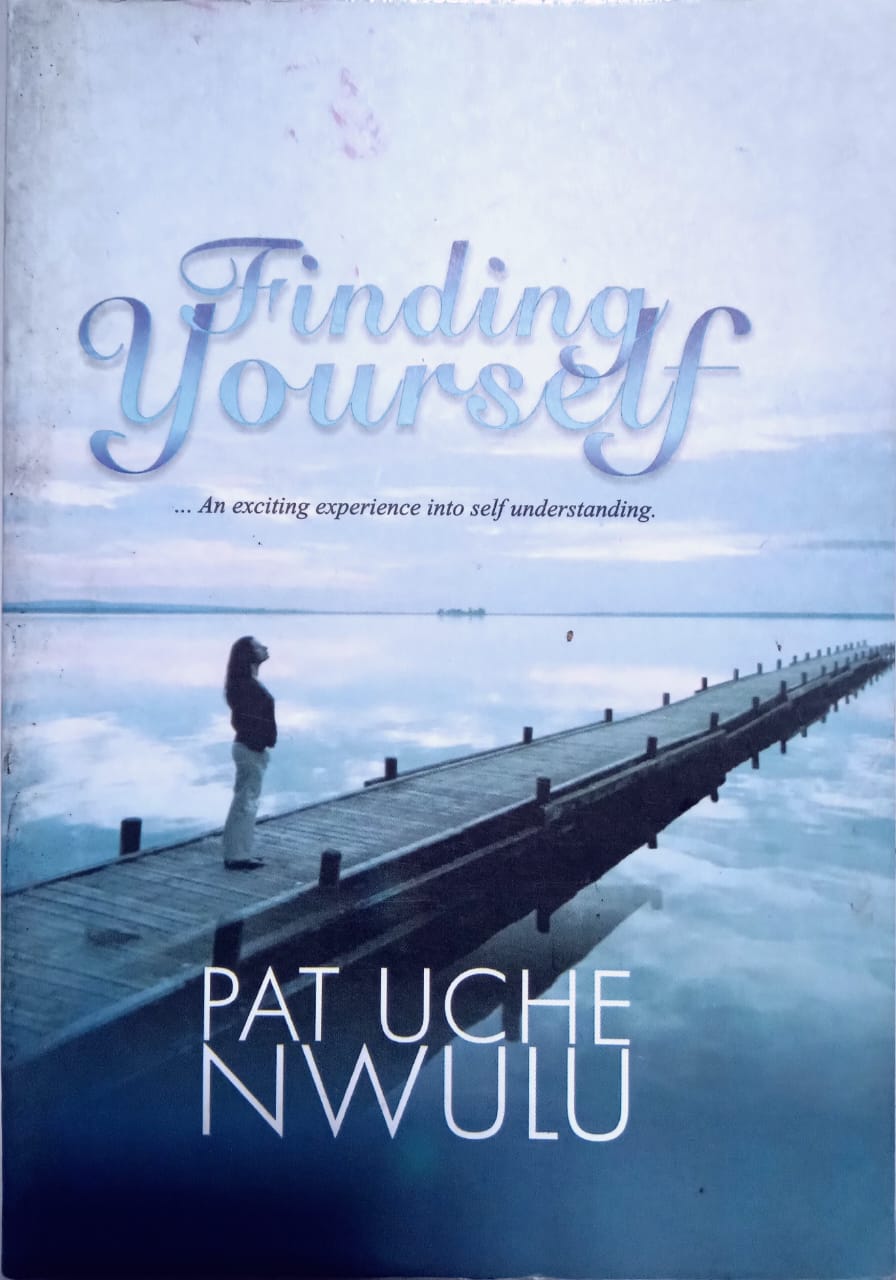 Buy FINDING YOURSELF EBOOK by Pat Uche Nwulu on Selar.co