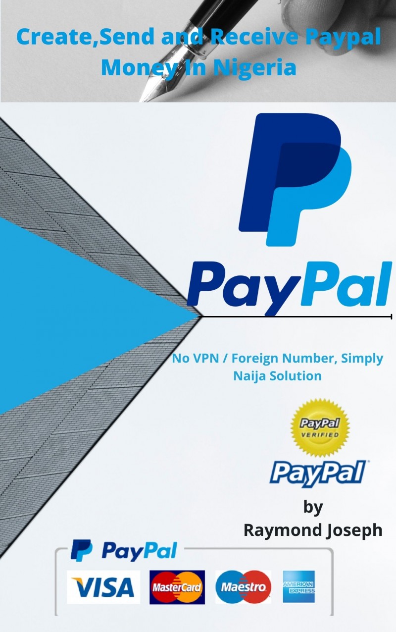 Buy HOW TO CREATE, SEND AND RECEIVE YOUR PAYPAL MONEY IN NIGERIA by Pearls Digital ...