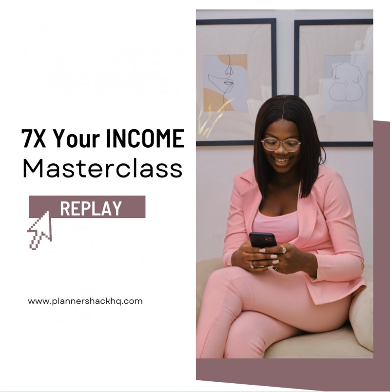 Buy 7X-your-income MASTERCLASS (REPLAY) by Planners Hack on Selar