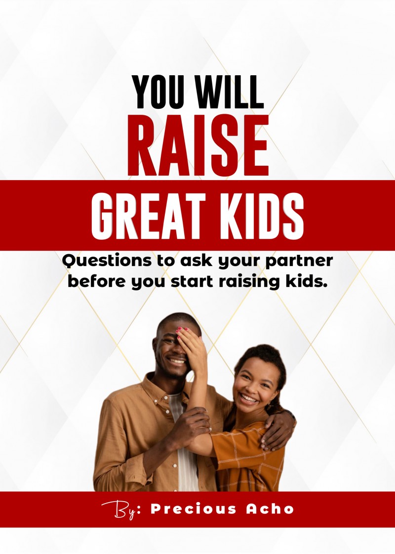 Buy You Raise Great Kids: Questions To Ask Your Partner Before You Start Raising kids by Healthy ...