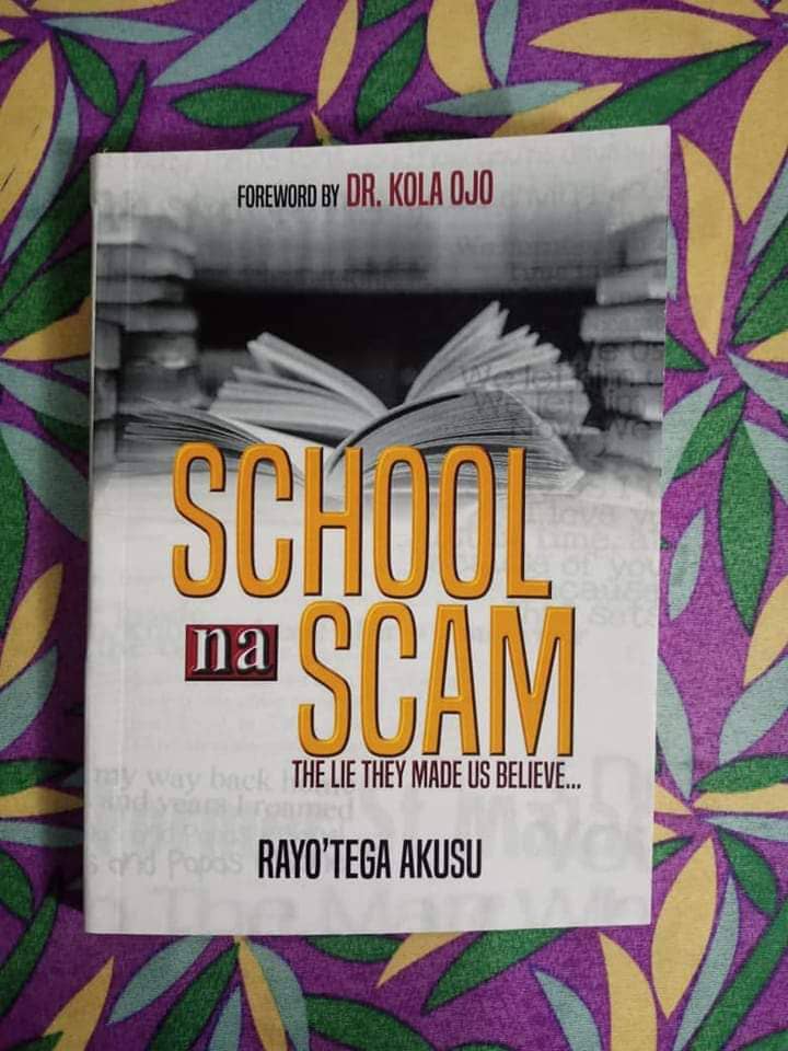 Buy School Na Scam by Raymond Akusu on Selar