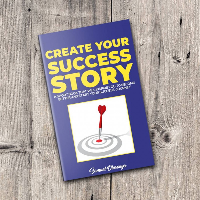 Get CREATE YOUR SUCCESS STORY by Samuel Olusanya on Selar