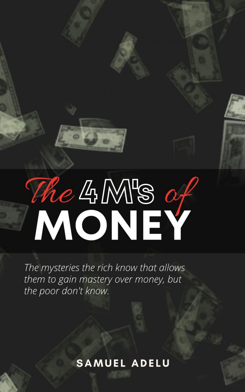 Buy THE 4 M's OF MONEY by Samuel Adelu on Selar