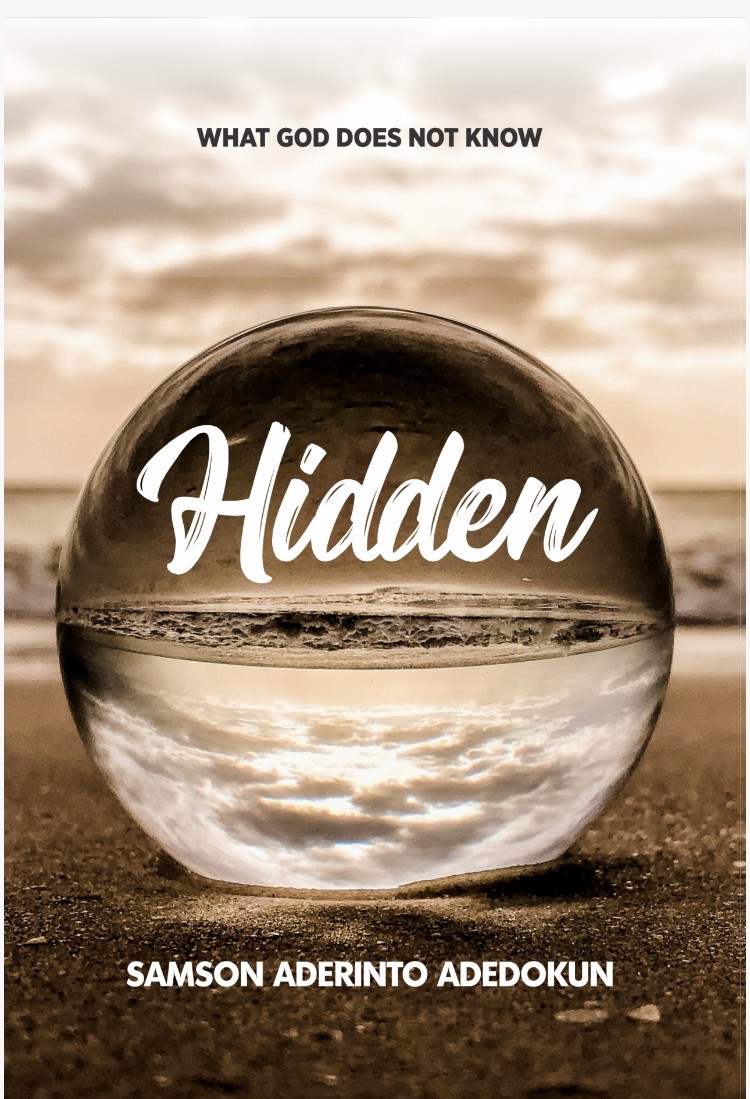 Buy HIDDEN: WHAT GOD DOES NOT KNOW by Samson Aderinto Adedokun on Selar