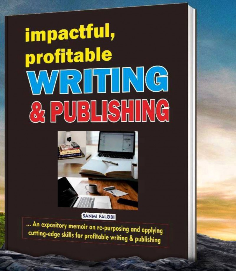 Buy Impactful, profitable Writing &Publishing by Sanmi Falobi on Selar