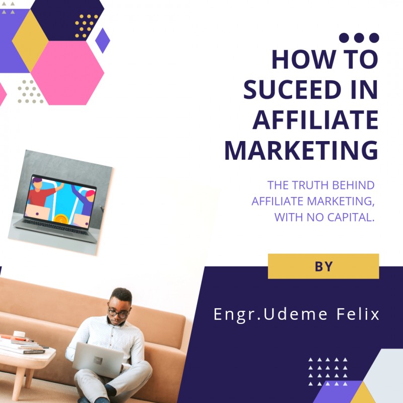 Buy How to succeed in affiliate marketing by Udeme Iniobong Felix on Selar