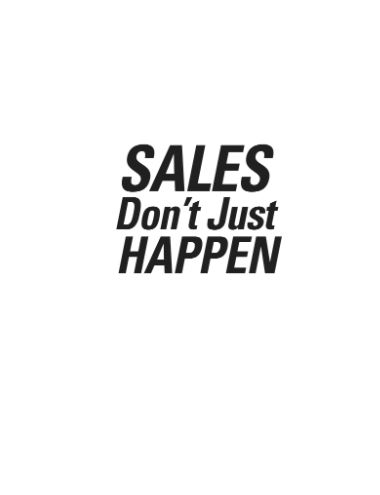 Buy Sales Do Not Just Happen. 26 Proven Ways to Increase Your Sales in ...