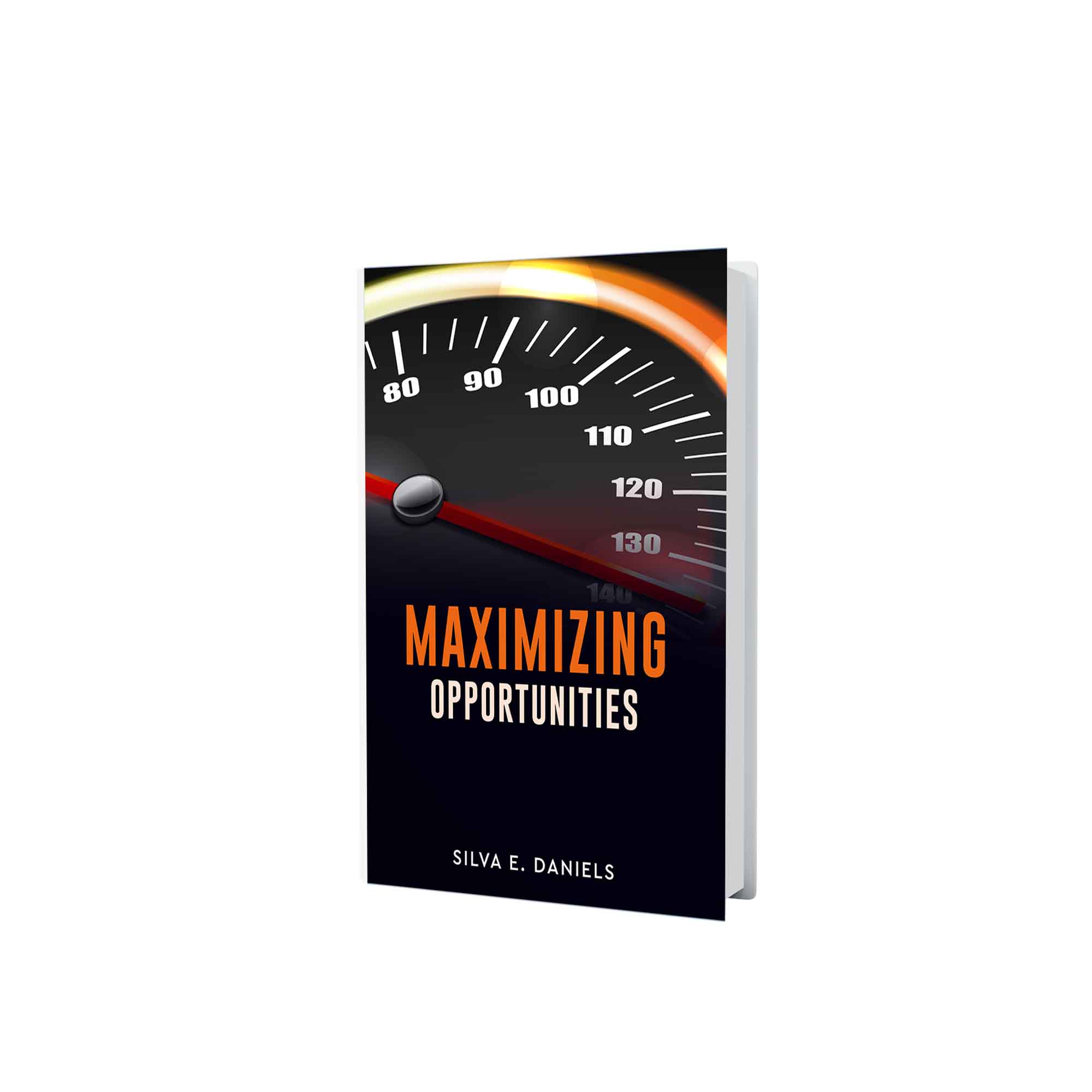 Buy MAXIMIZING OPPORTUNITIES by SILVA E. DANIELS on Selar