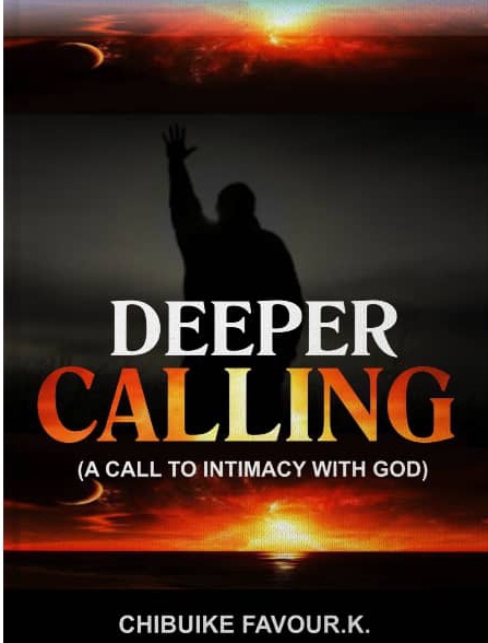 Buy DEEPER CALLING by Chibuike favour kosarachi on Selar