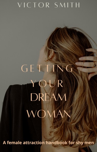 Buy GETTING YOUR DREAM WOMAN by Victor chukwuemeka on Selar